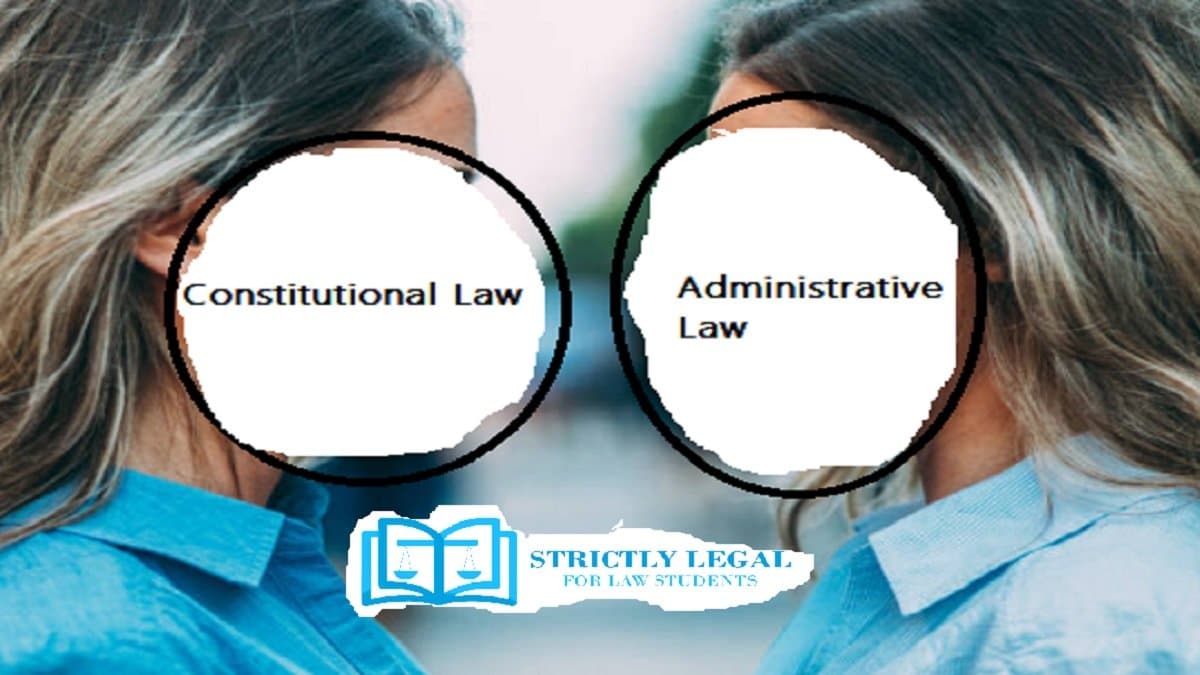 Constitutional Law and Administrative Law - StrictlyLegal