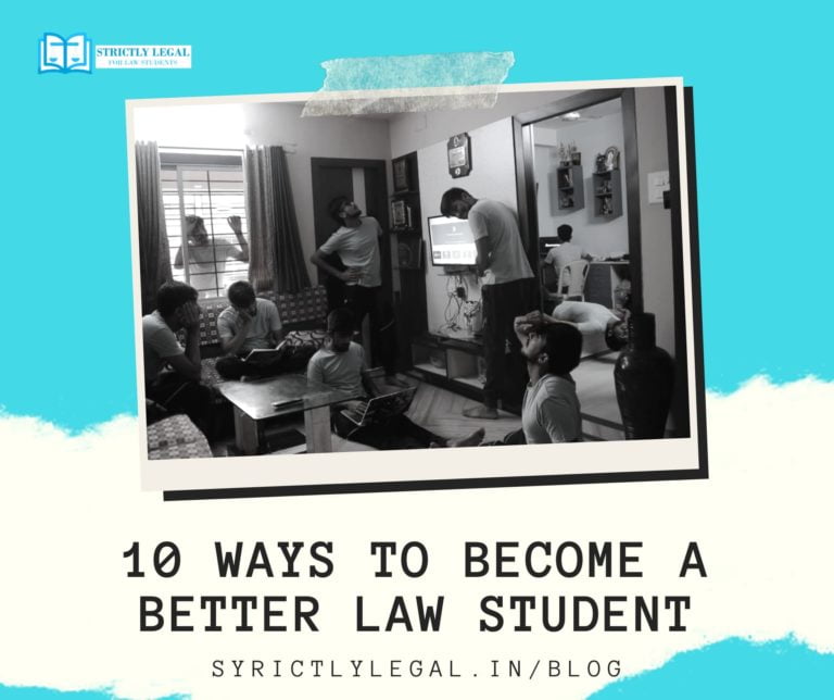 10 Ways to Become a Better Law Student - StrictlyLegal