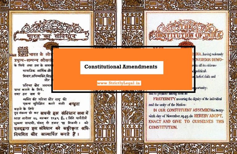 All about Constitutional Amendments- Meaning & procedure - StrictlyLegal