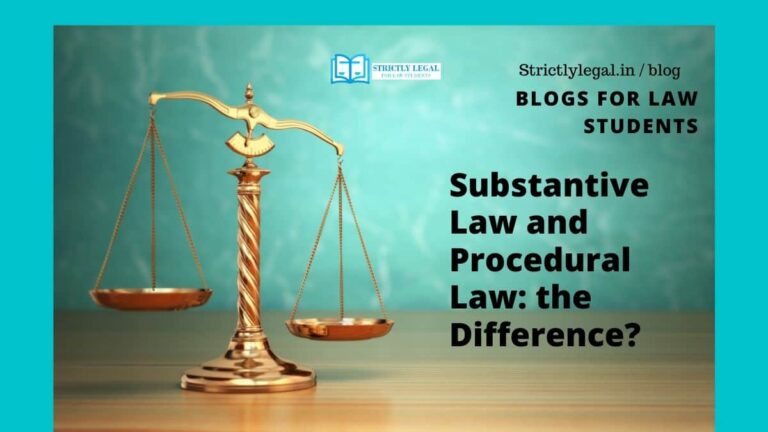 "Substantive Law" and "Law of Procedure": the Difference? - StrictlyLegal