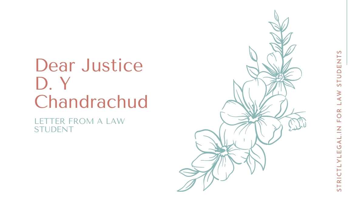 An open letter- Dear Justice D. Y Chandrachud - StrictlyLegal