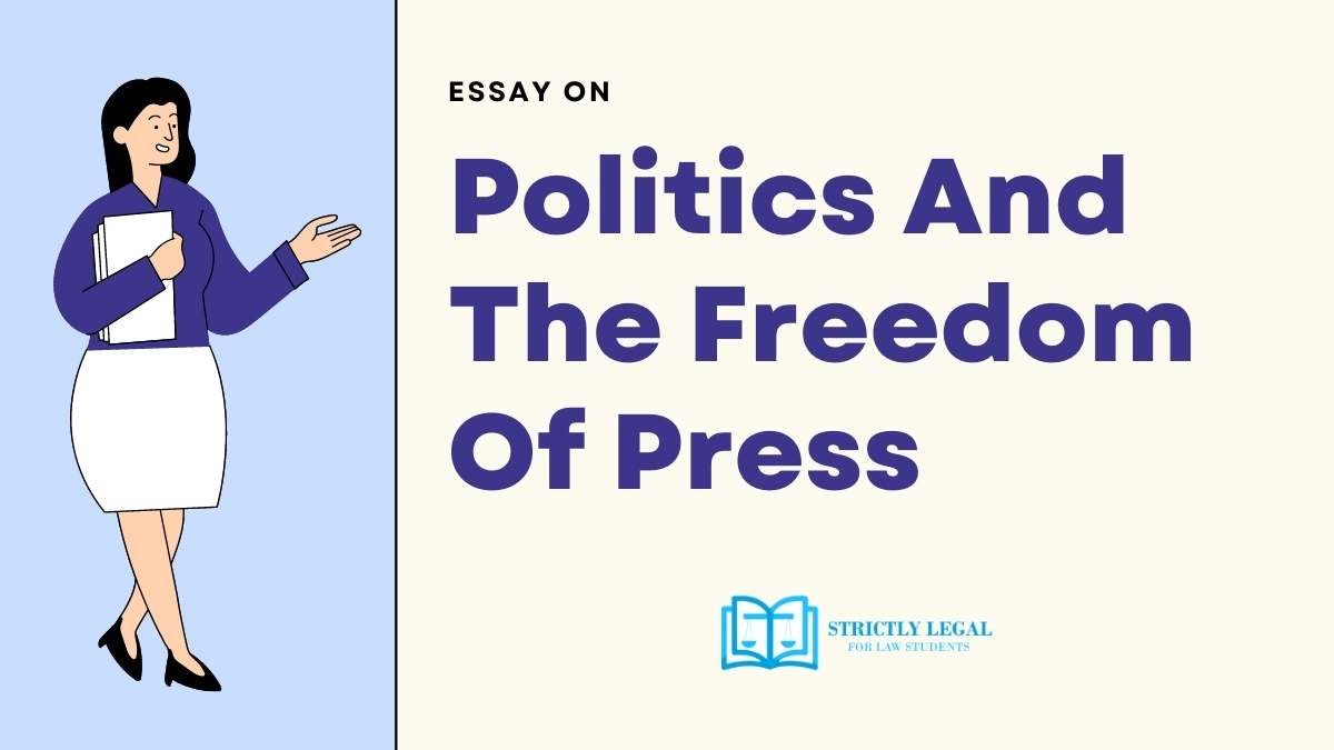 Politics And The Freedom Of Press - StrictlyLegal