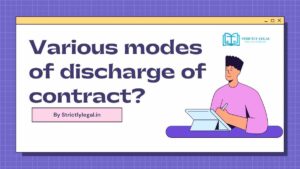 Various modes of discharge of contract? - StrictlyLegal