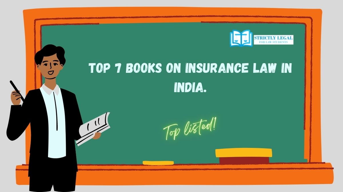 Top 7 books on Insurance Law in India. - StrictlyLegal