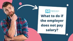 What to do if the employer does not pay salary? - StrictlyLegal