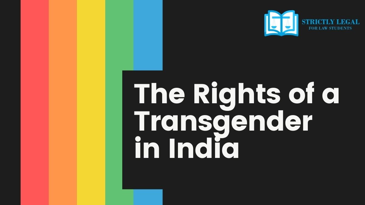 The Rights of a Transgender in India - StrictlyLegal