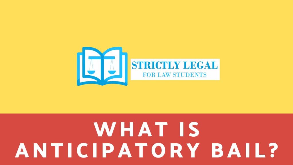 What Is Anticipatory Bail StrictlyLegal