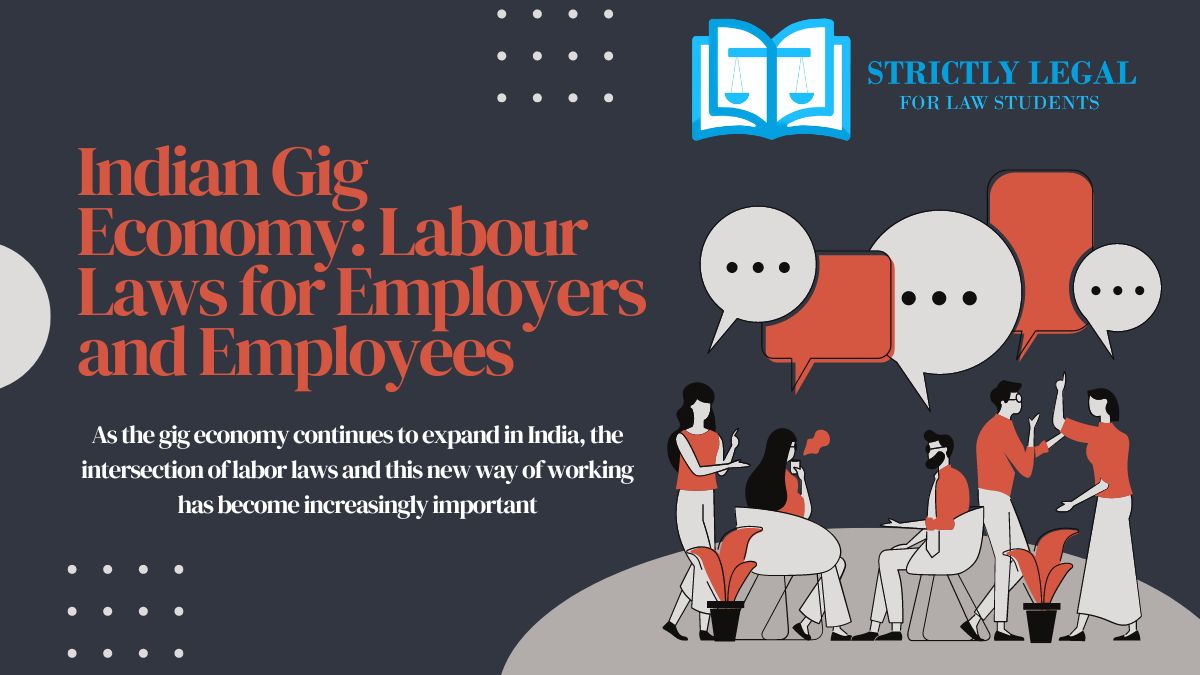 Indian Gig Economy: Labour Laws for Employers and Employees - StrictlyLegal