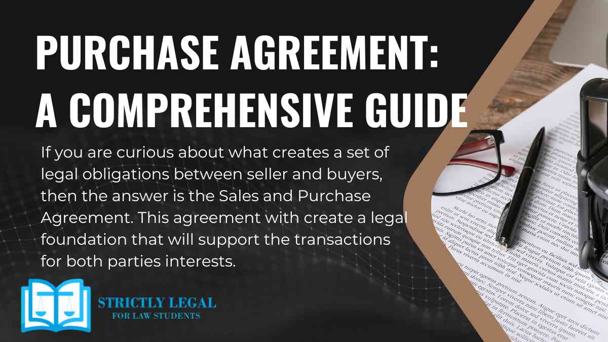 Purchase Agreement: A Comprehensive Guide - StrictlyLegal