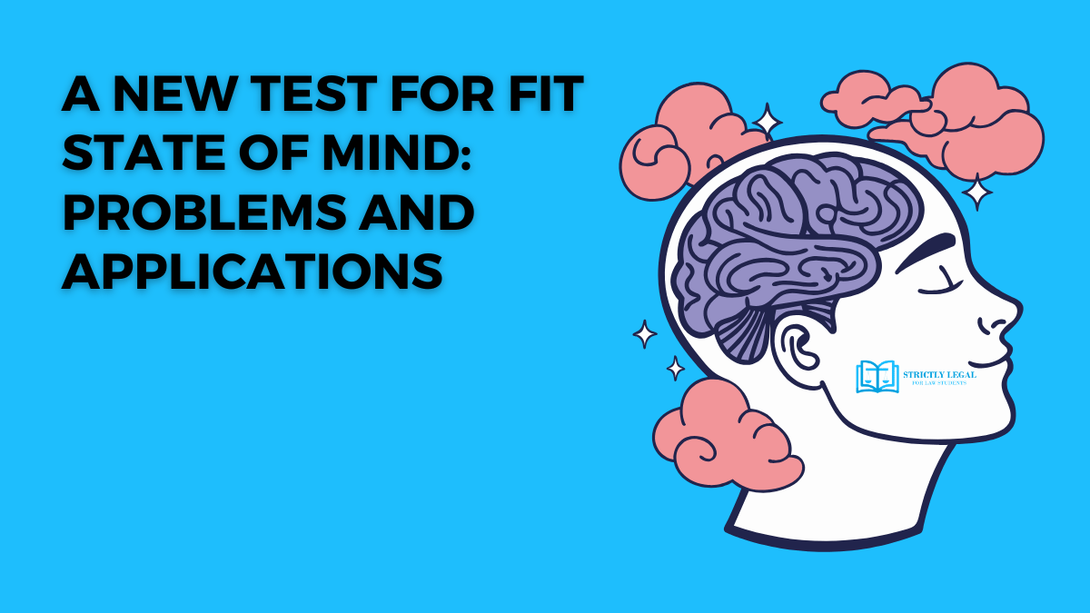 A New Test for Fit State of Mind: Problems and Applications - StrictlyLegal